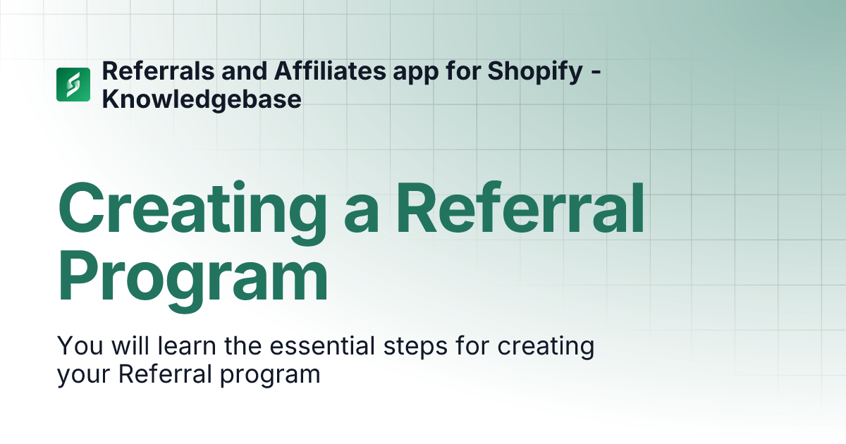 Creating a Referral Program | Referrals and Affiliates app for Shopify ...
